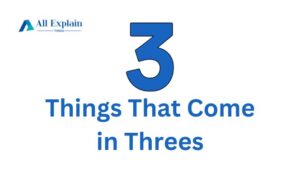 20 Things That Come in Threes (3's) With Images